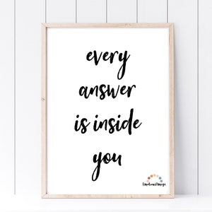 Every Answer is Inside You, Printable Wall Art, Positive Quotes ...