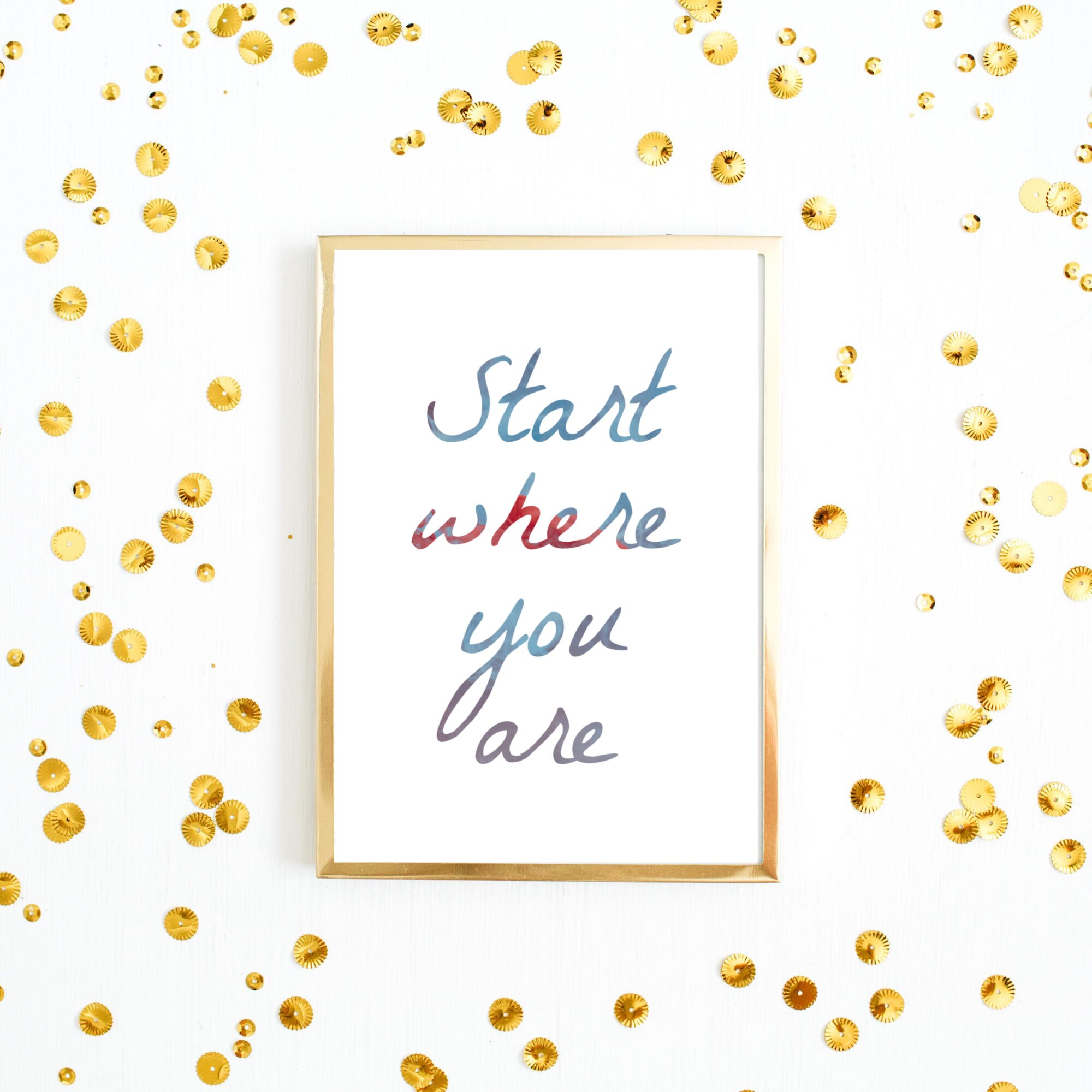 Printable Wall Art Quotes Start Where You Are Poster Mindfulness ...