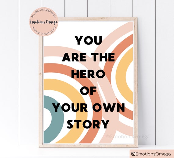 You Are the Hero of Your Own Story Classroom Poster High - Etsy