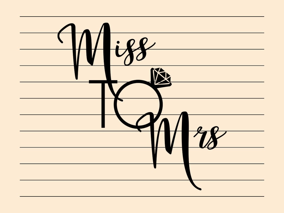 Miss to Mrs, Svg and Png Files, Cut File, Print File - Etsy