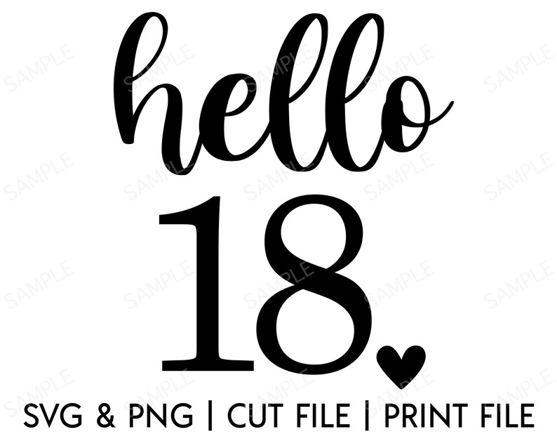 18th Birthday Svg and Png Files Hello 18 Cut File and | Etsy