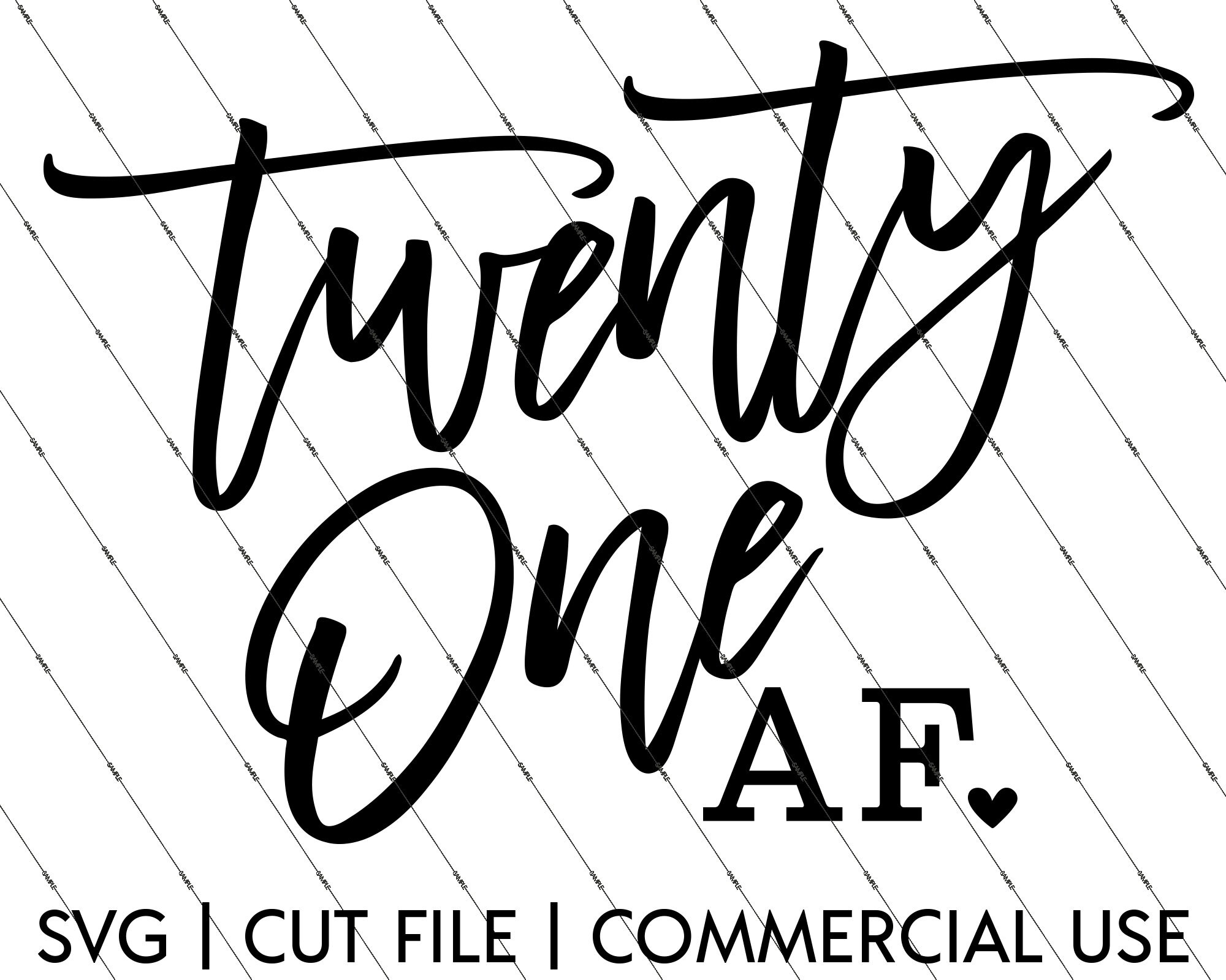 21st Birthday Svg Twenty One AF Svg 21 Birthday Svg | Etsy
