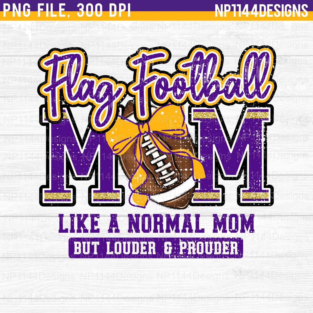 Flag Football Mom PNG: Purple & Gold Team Spirit, Distressed, Coquette ...