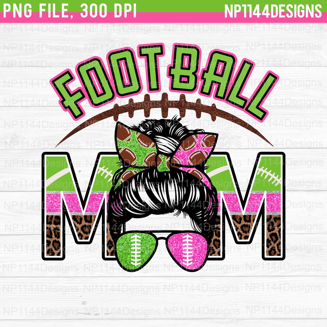 Football Mom PNG, Neon Green and Hot Pink Team Colors, Football ...