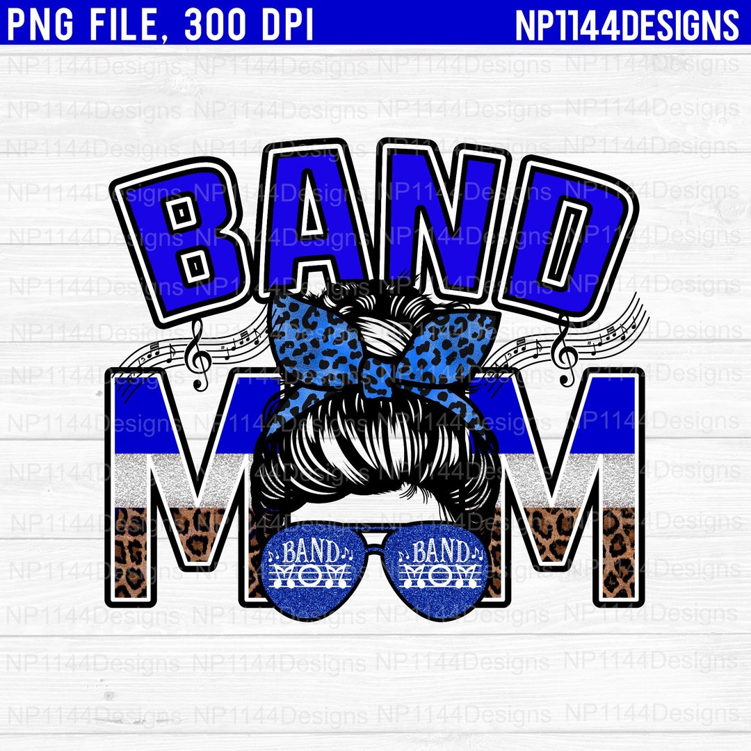 Band Mom PNG. Blue and White/silver Team Spirits, Leopard Sublimation ...