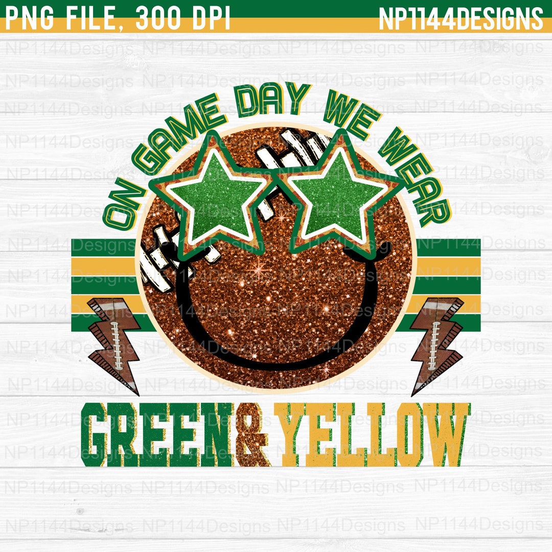 Preppy Football PNG: on Game Day We Wear Green & Yellow, Football ...