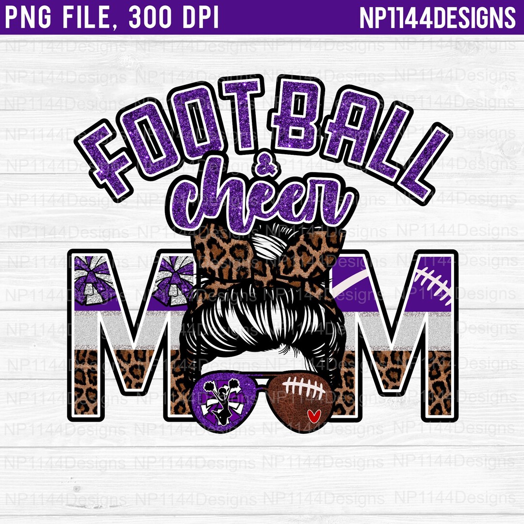 Football and Cheer Mom PNG, Purple and White/silver Team Spirit, Mom of ...