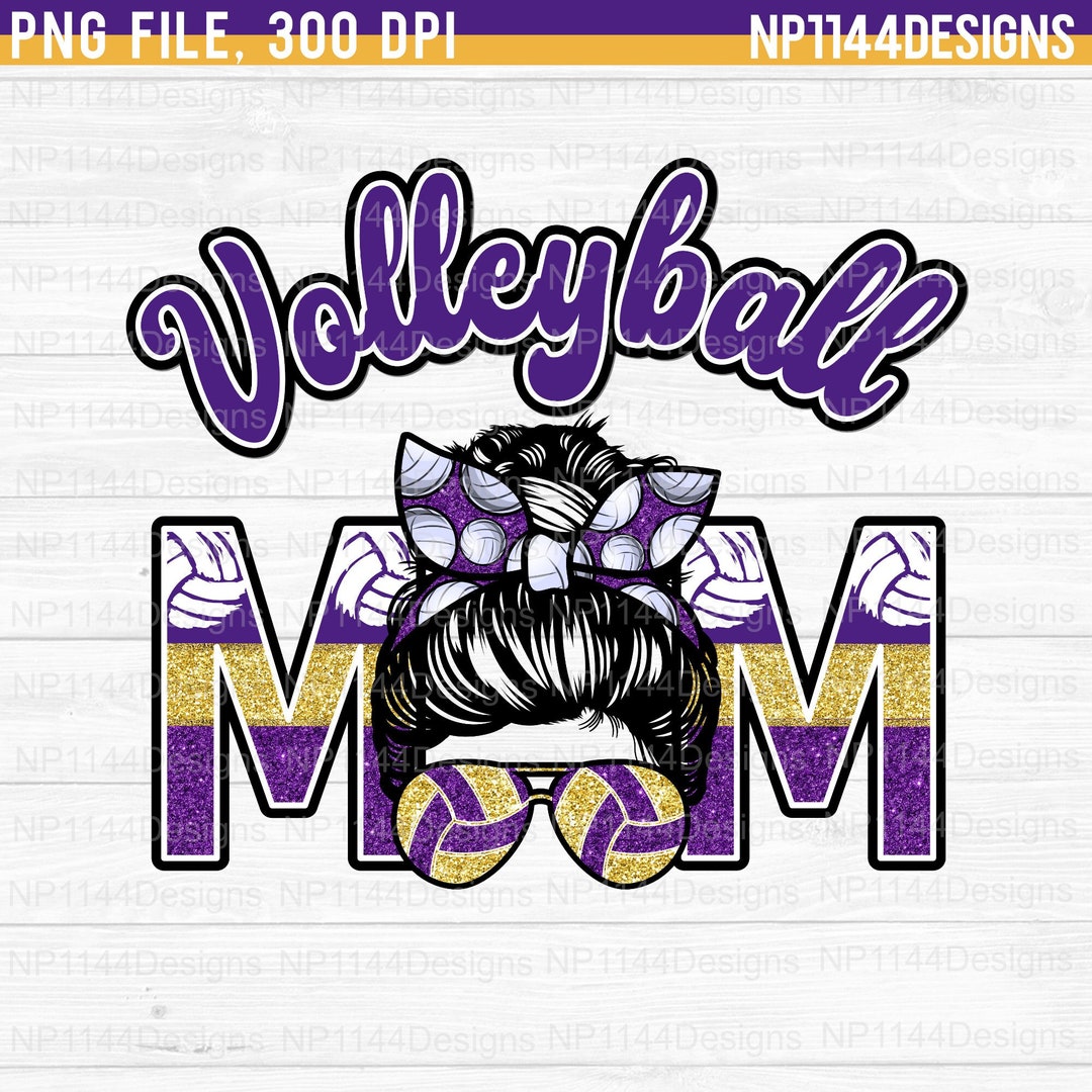 Volleyball Mom PNG: Purple & Gold Team Spirit, Messy Bun Design ...