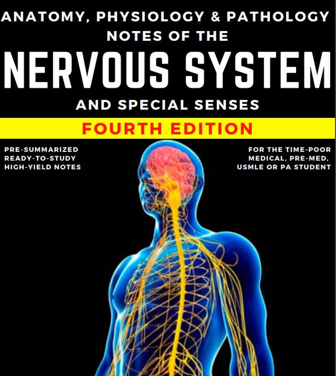 The Nervous System and Special Senses Notes Fourth Edition ...