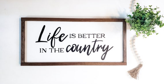 Life is Better in the Country Sign Wall Decor Rustic Home - Etsy