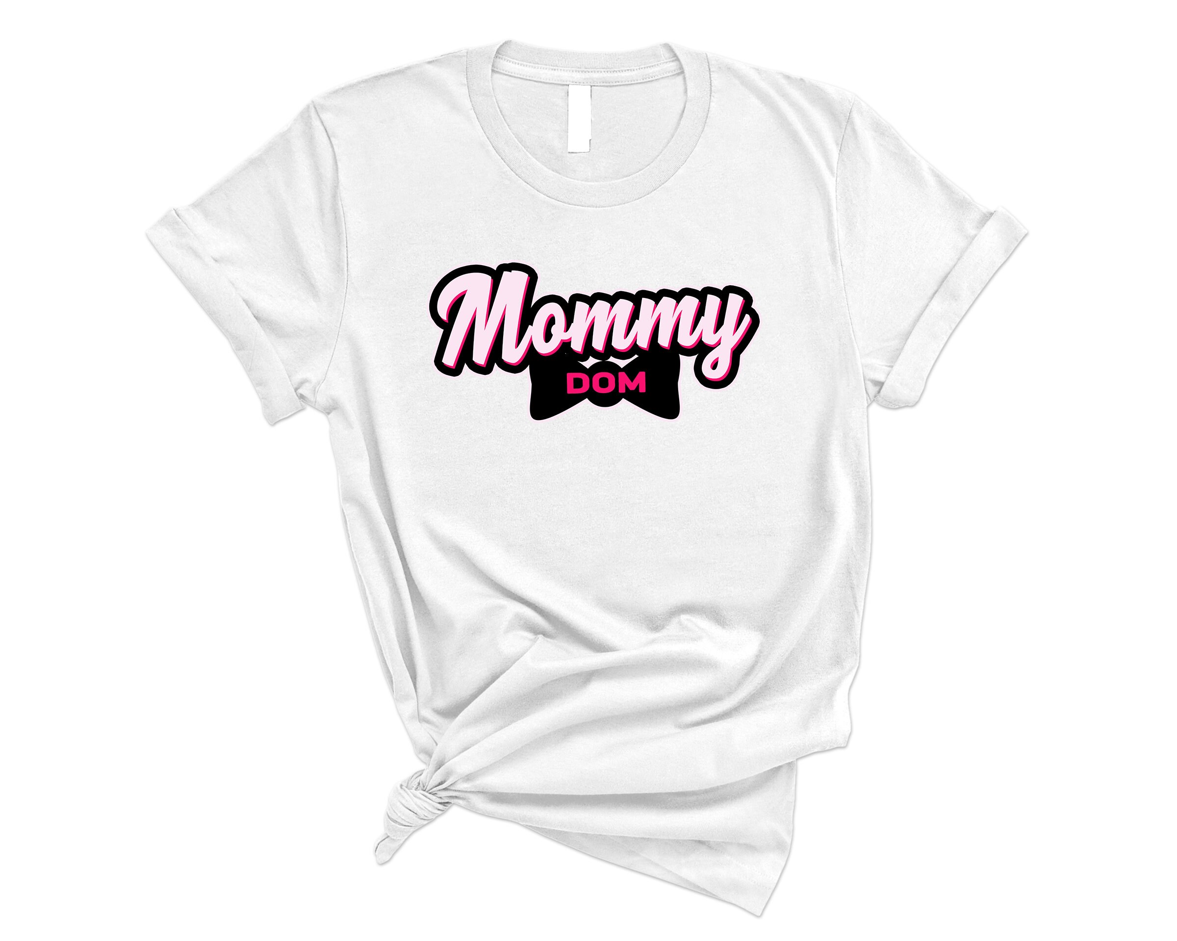 Mature, Mommy Dom Shirt, Mommy Dom Tank Top, BDSM Gifts, MILF Lover ...