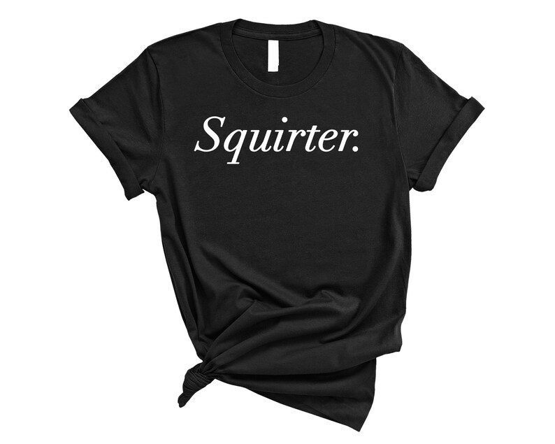 Mature Squirter Shirt Squirter Tank Top Bdsm Tank Top Ddlg Etsy