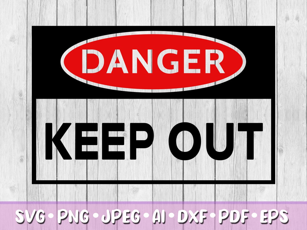 Danger SVG, Digital Download, Svg, Png, Jpeg, Dxf, Eps, Ai, PDF, Cricut ...