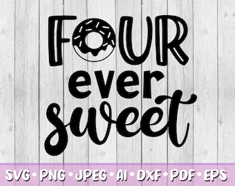 Four Ever Sweet Donut Birthday PNG - Etsy