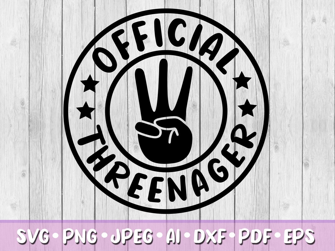 Official Threenager SVG, Digital Download, Svg, Png, Jpeg, Dxf, Eps, Ai ...