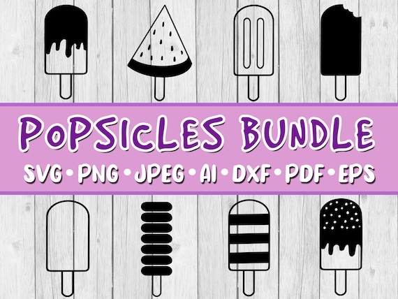 Popsicles SVG Bundle Bundle of 8 Digital Download Svg - Etsy