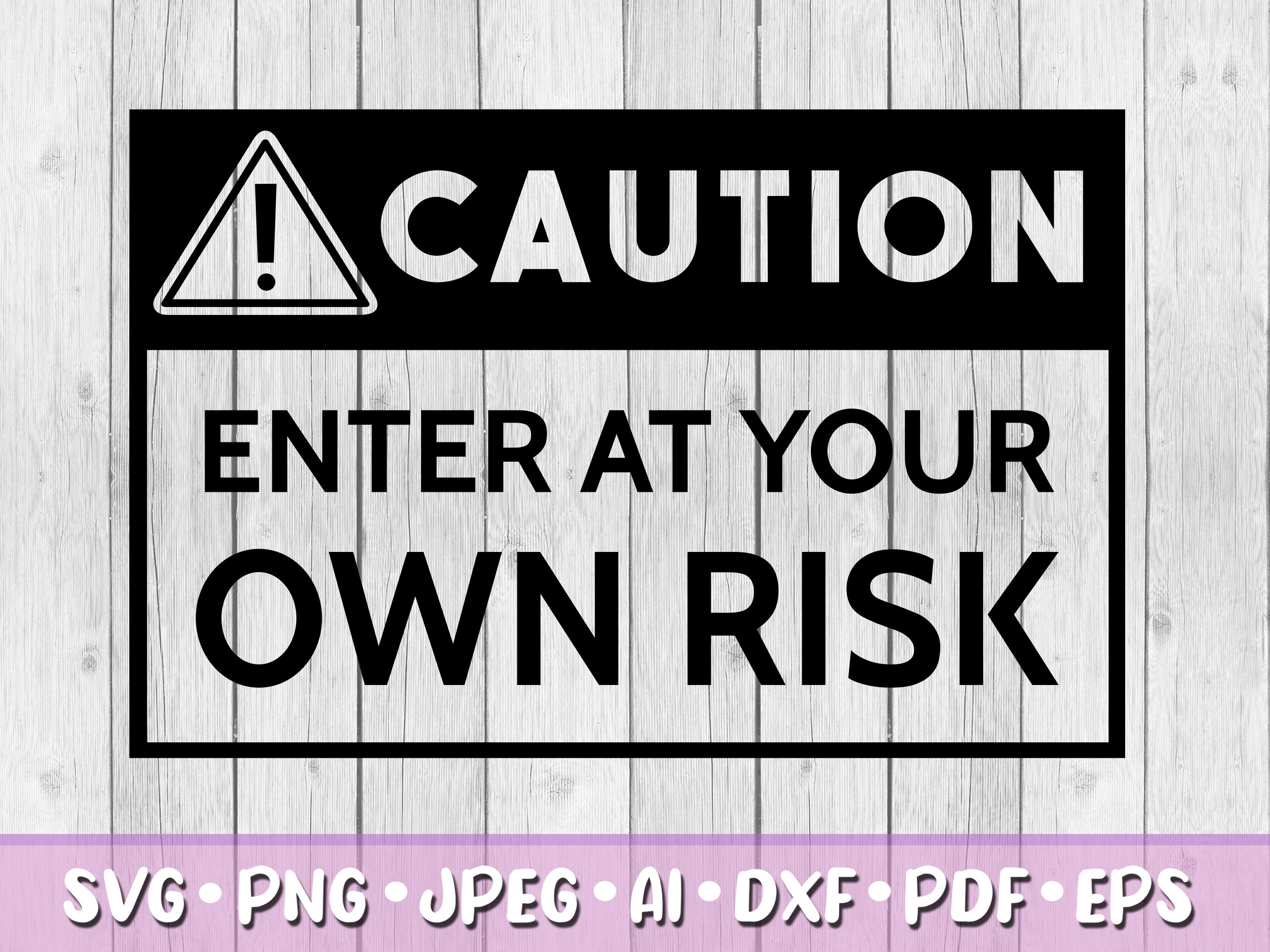Enter At Your Own Risk