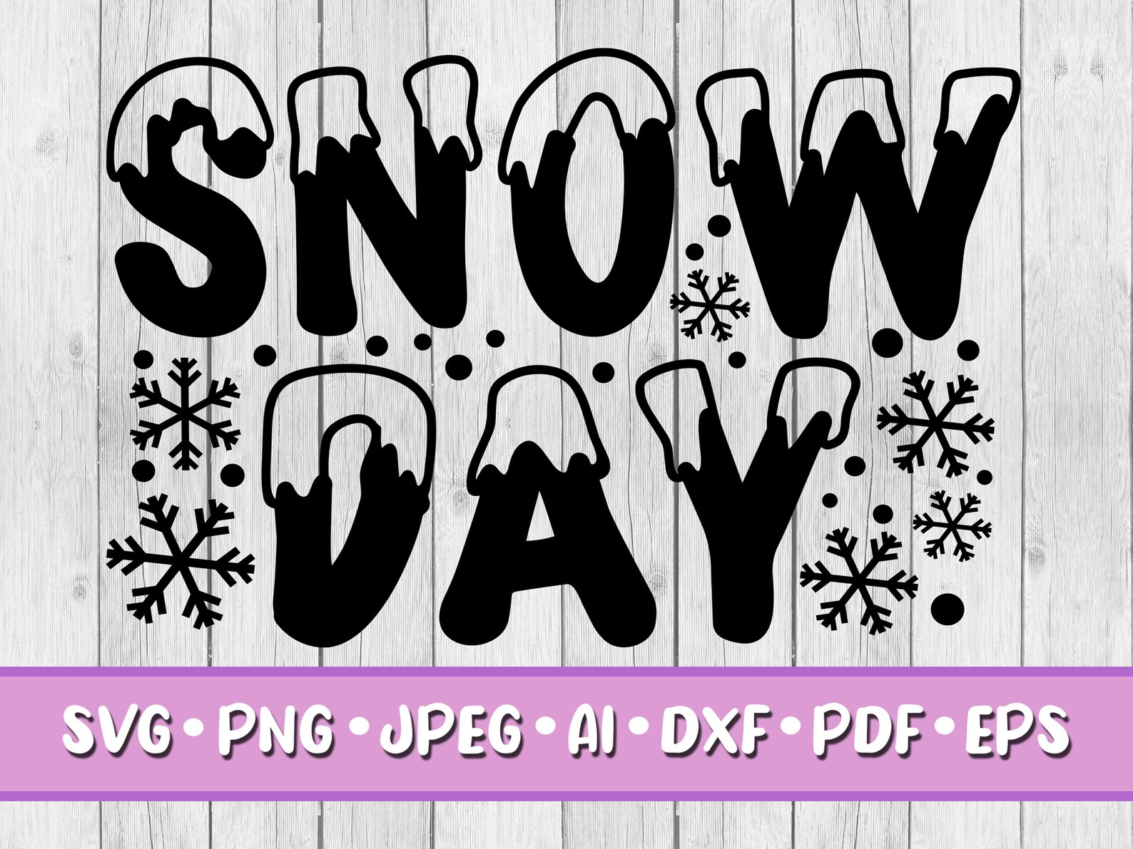 Snow Day SVG Digital Download Svg Jpeg Png Dxf Eps Ai | Etsy