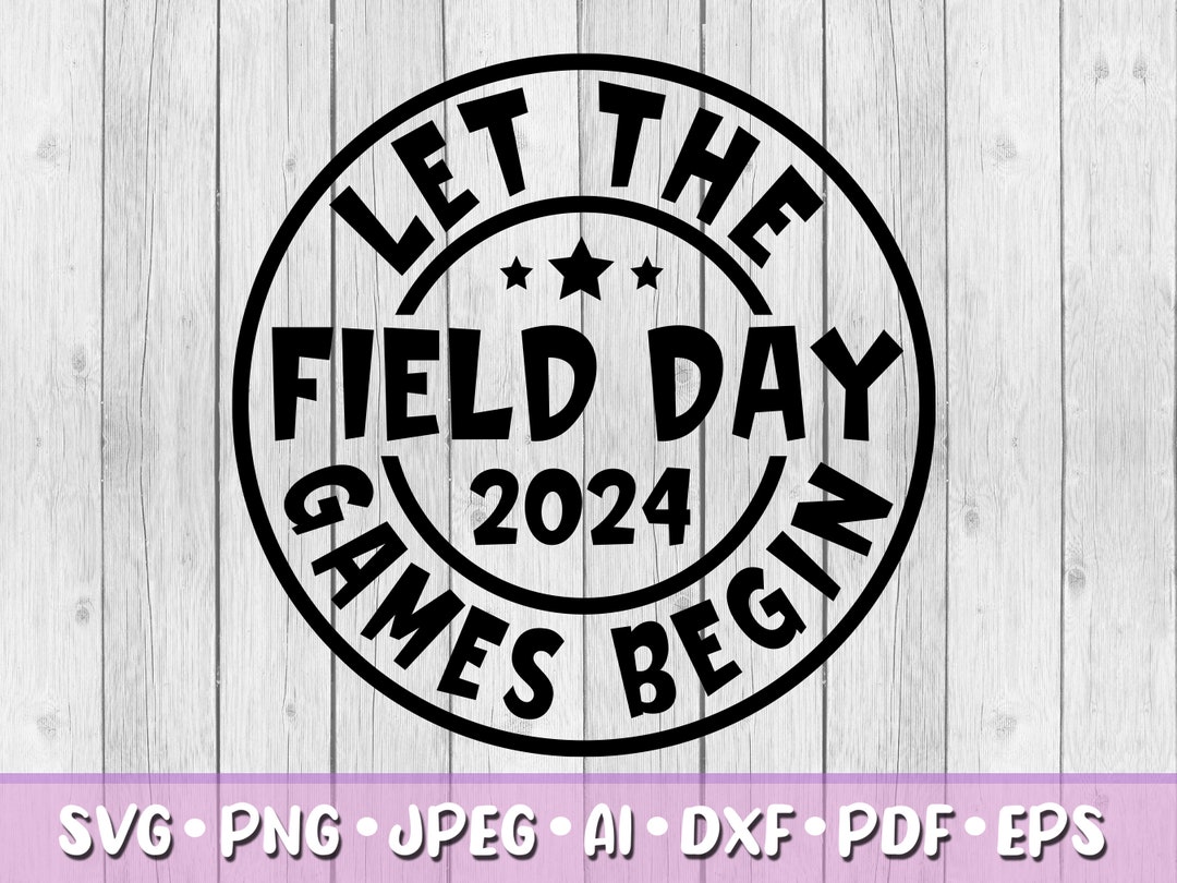 Field Day 2024 SVG, Digital Download, Svg, Jpeg, Png, Dxf, Eps, Ai, PDF ...