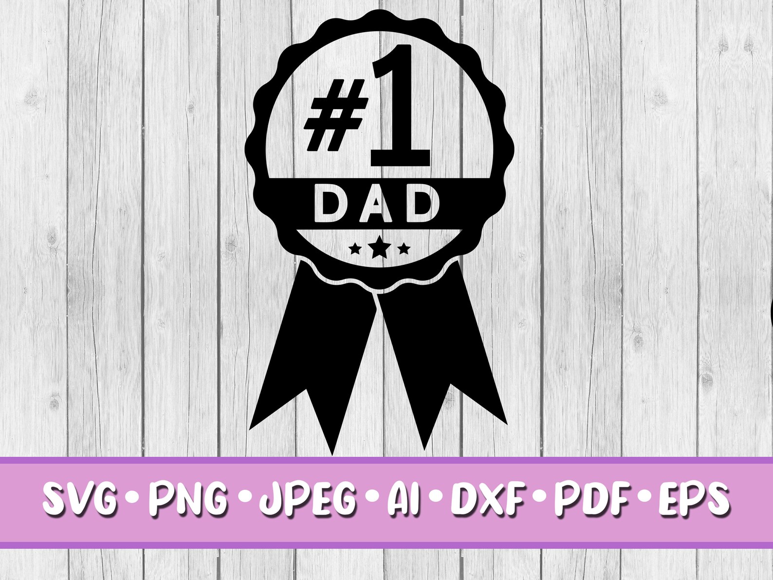 Number One Dad SVG, Digital Download, Svg, Jpeg, Png, Dxf, Eps, Ai, PDF ...