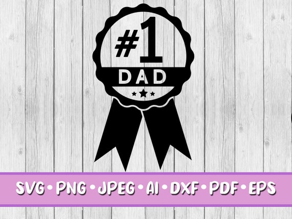 Number One Dad SVG Digital Download Svg Jpeg Png Dxf | Etsy