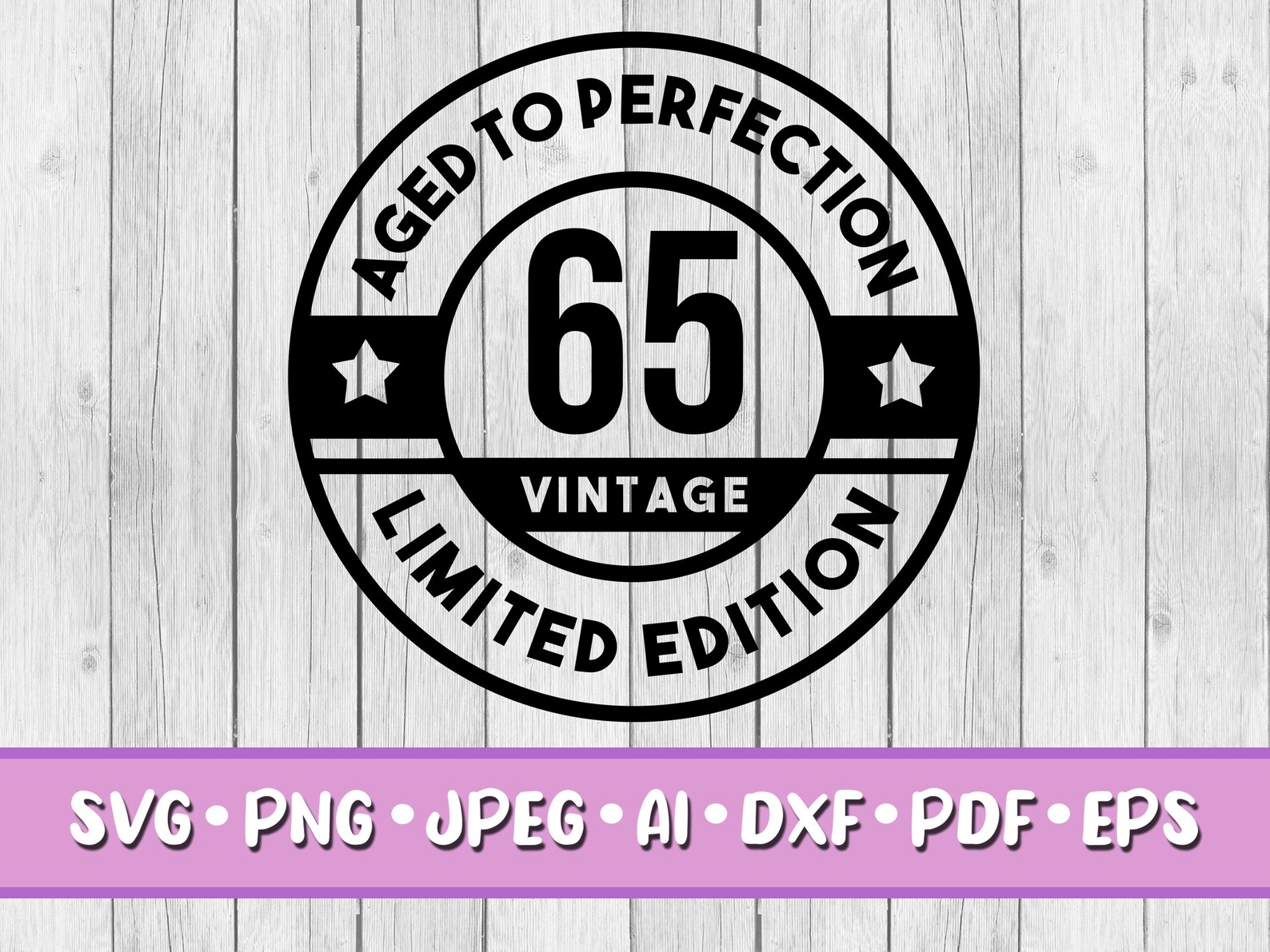65. Geburtstag SVG, digitaler Download, SVG, Jpeg, Png, Dxf, Eps, Ai ...