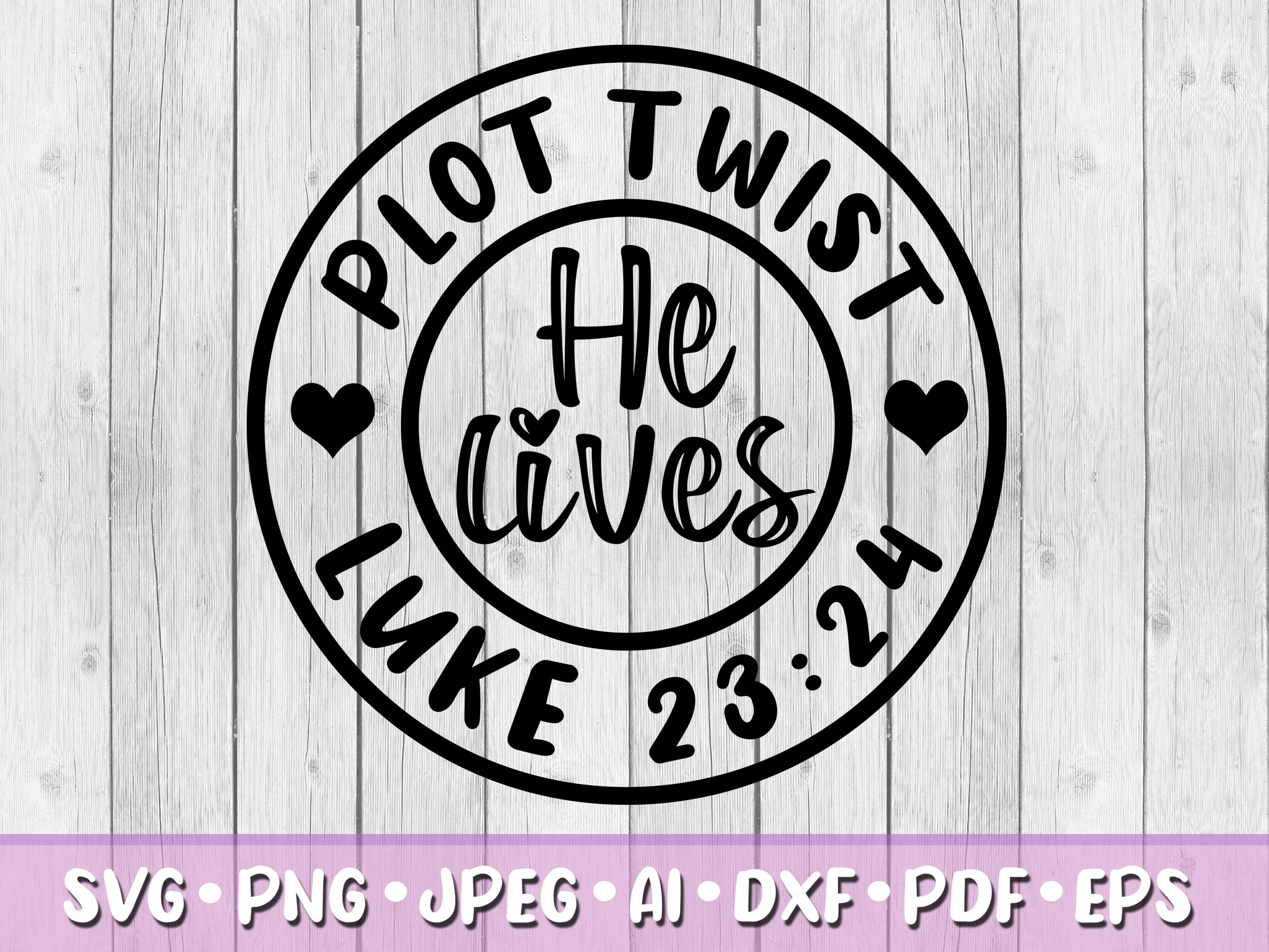 Plot Twist He Lives SVG Digital Download Svg Jpeg Png | Etsy