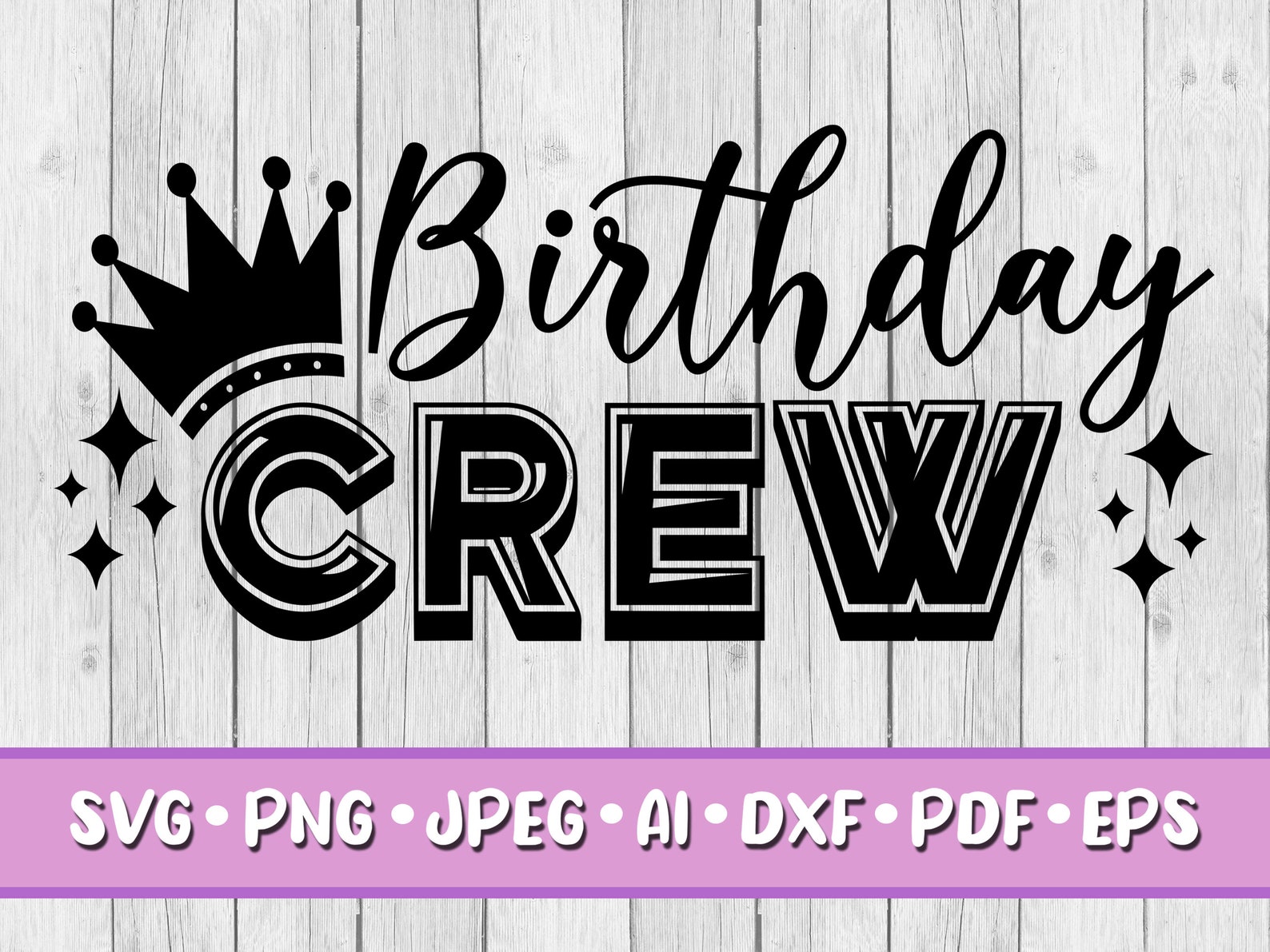 Birthday Crew SVG Digital Download Svg Jpeg Png Dxf Eps | Etsy
