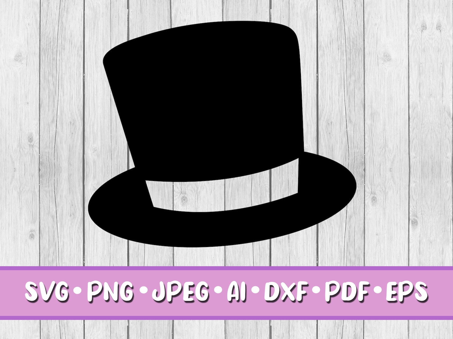 Top Hat SVG, Digital Download, Svg, Jpeg, Png, Dxf, Eps, Ai, Clipart ...