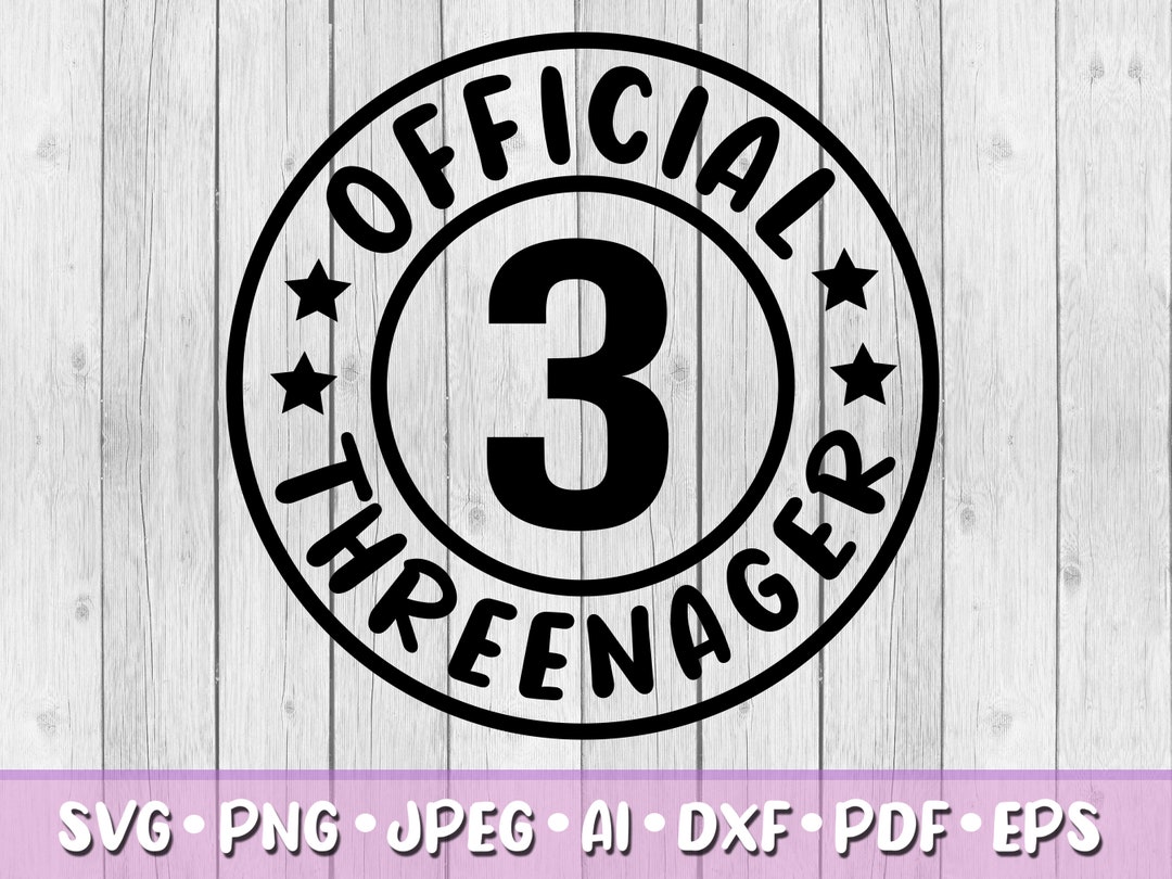 Official Threenager SVG, Digital Download, Svg, Png, Jpeg, Dxf, Eps, Ai ...