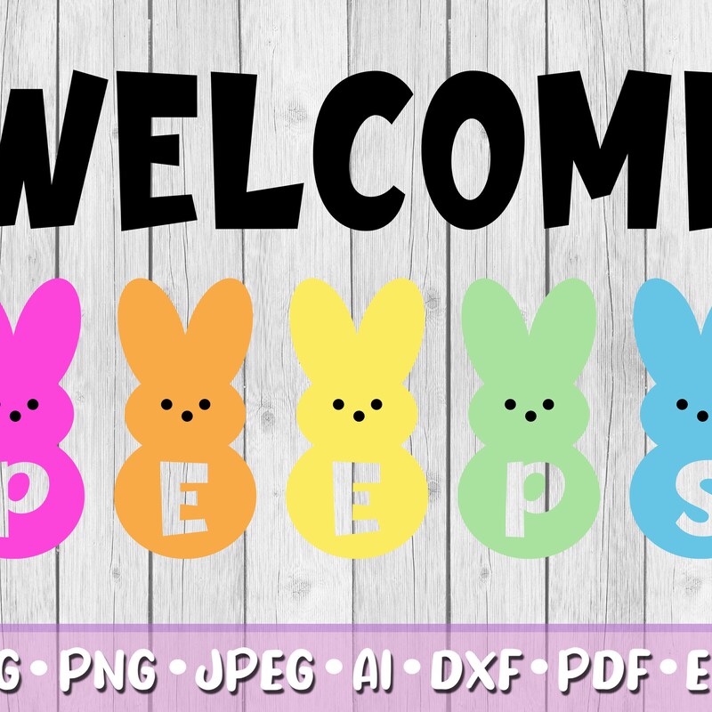 Welcome Peeps Svg - Etsy