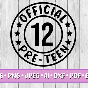 Official Pre Teen SVG, Digital Download, Svg, Png, Jpeg, Dxf, Eps, Ai ...