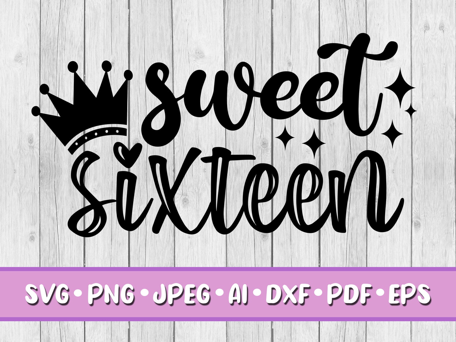 Sweet Sixteen SVG Digital Download Svg Png Jpeg Dxf Eps - Etsy