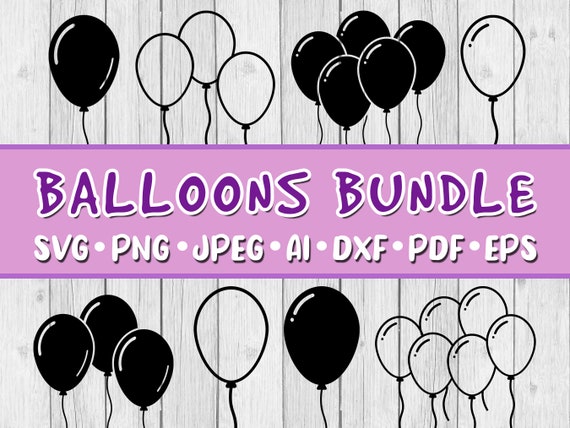 Balloons SVG Bundle Bundle of 8 Digital Download Svg Jpeg | Etsy