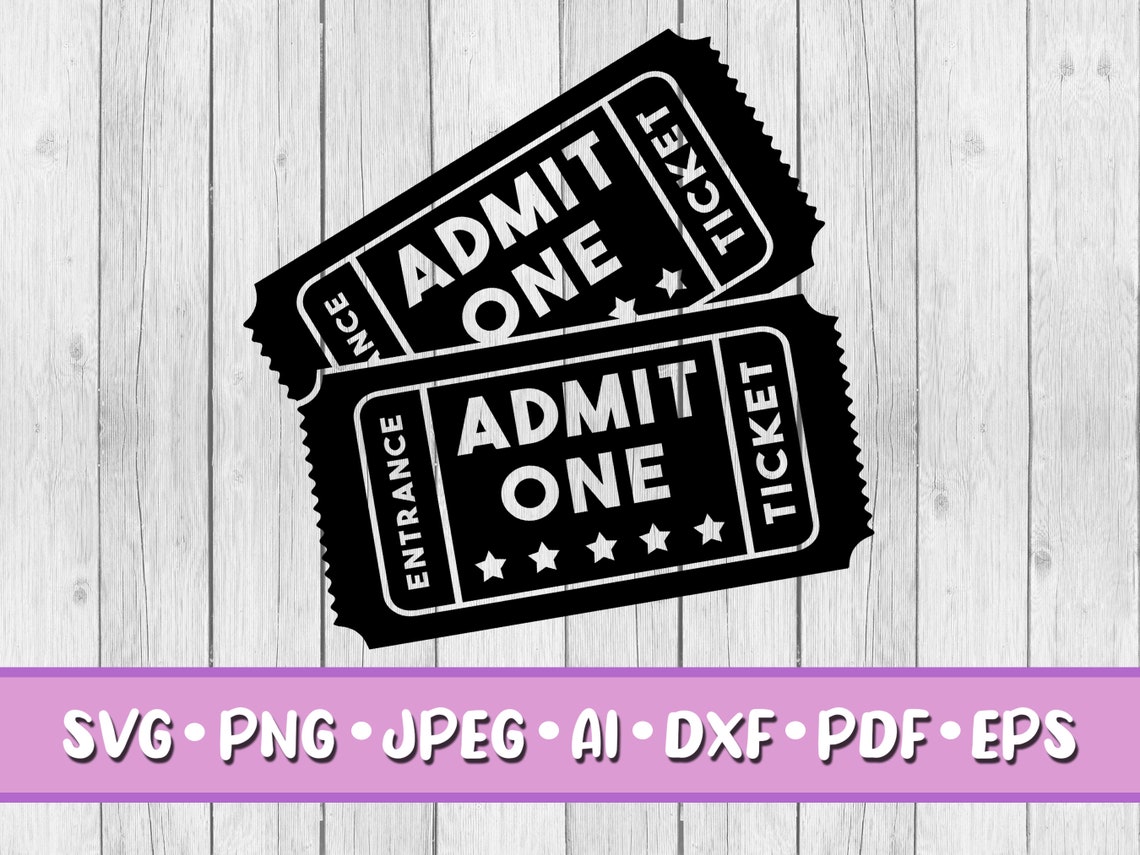 Tickets SVG Digital Download Svg Jpeg Png Dxf Eps Ai - Etsy