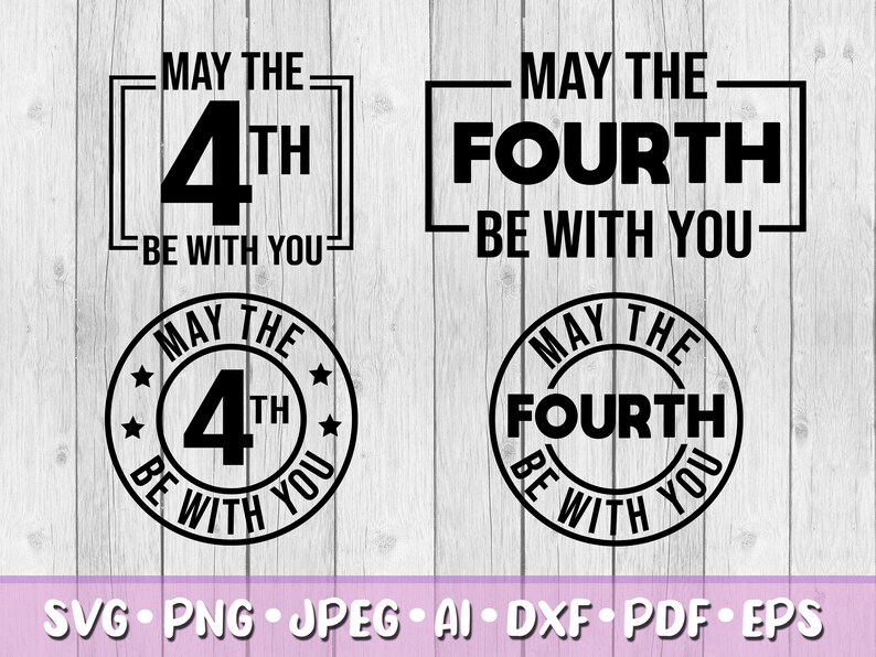 May the Fourth Be With You SVG Bundle of 4 Digital Download - Etsy