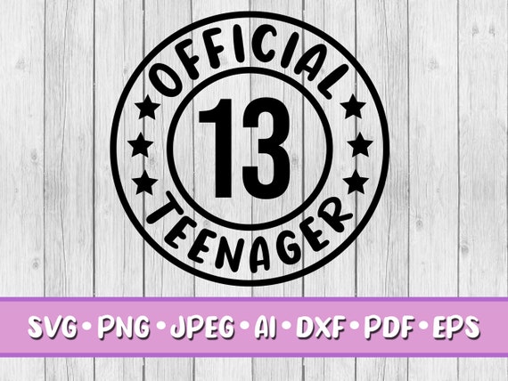 Official Teenager SVG Digital Download Svg Png Jpeg Dxf | Etsy