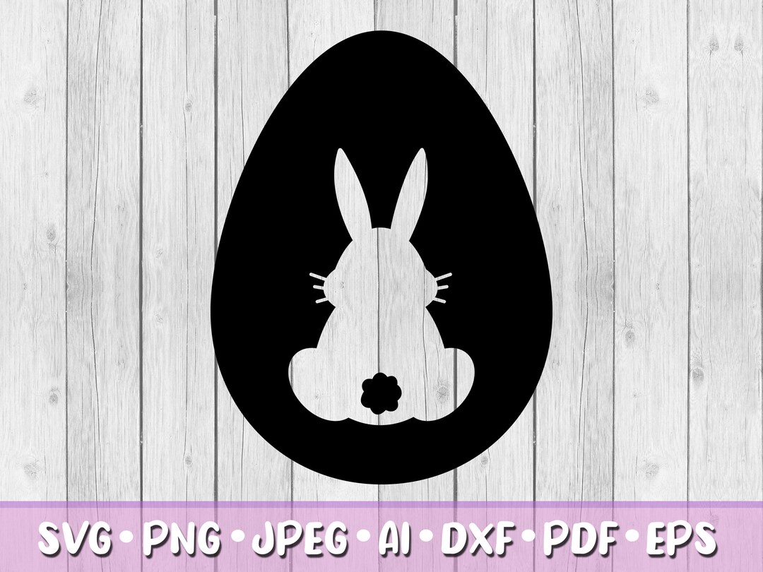Easter Bunny Egg SVG, Digital Download, Svg, Jpeg, Png, Dxf, Eps, Ai ...