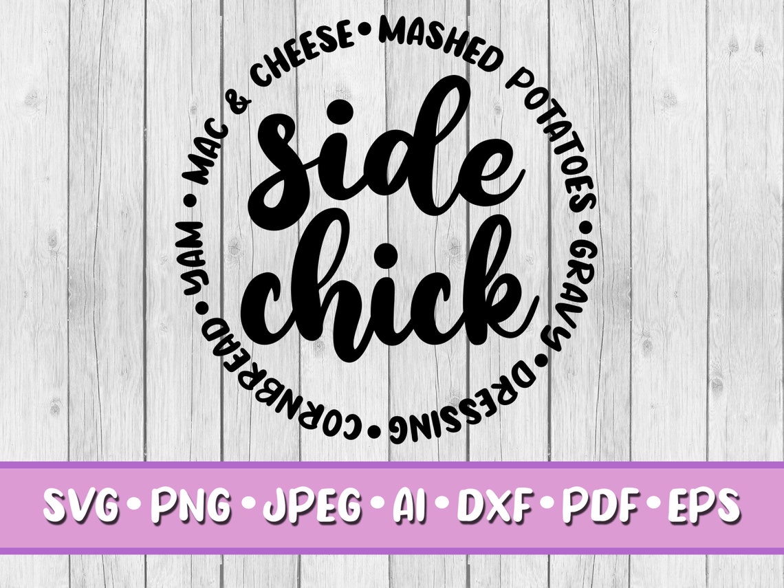 Side Chick SVG Digital Download Svg Jpeg Png Dxf Eps - Etsy