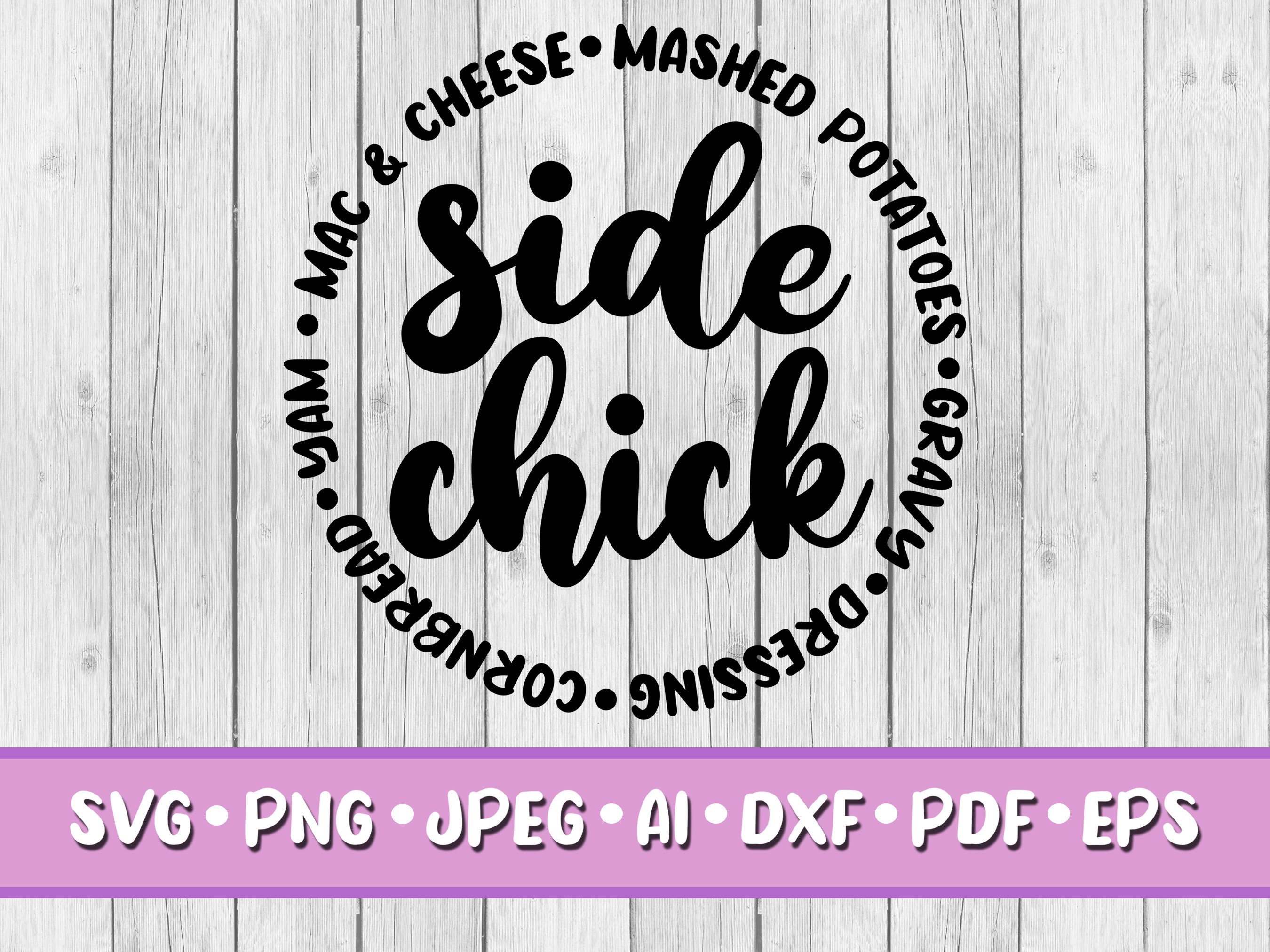 Side Chick SVG Digital Download Svg Jpeg Png Dxf Eps | Etsy