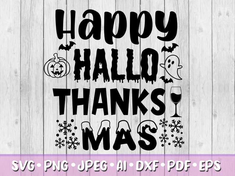 Happy Hallothanksmas SVG Digital Download Svg Jpeg Png - Etsy