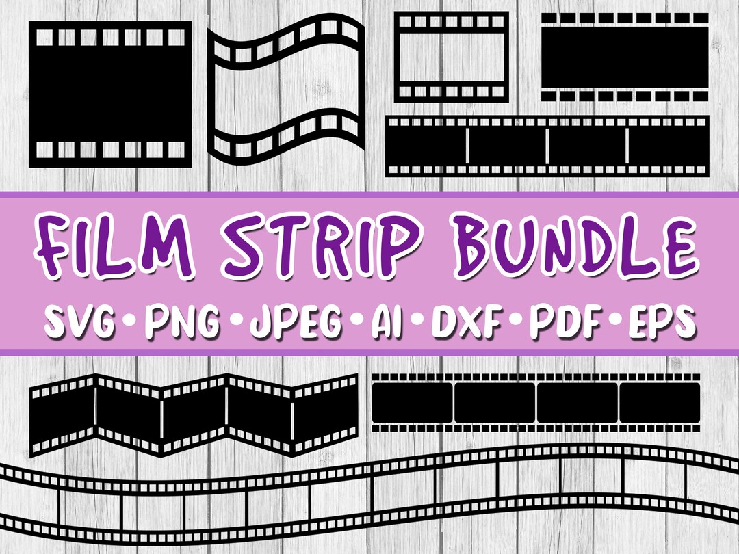 Film Strip SVG Bundle, Bundle of 8, Digital Download, Cricut, Svg, Jpeg ...