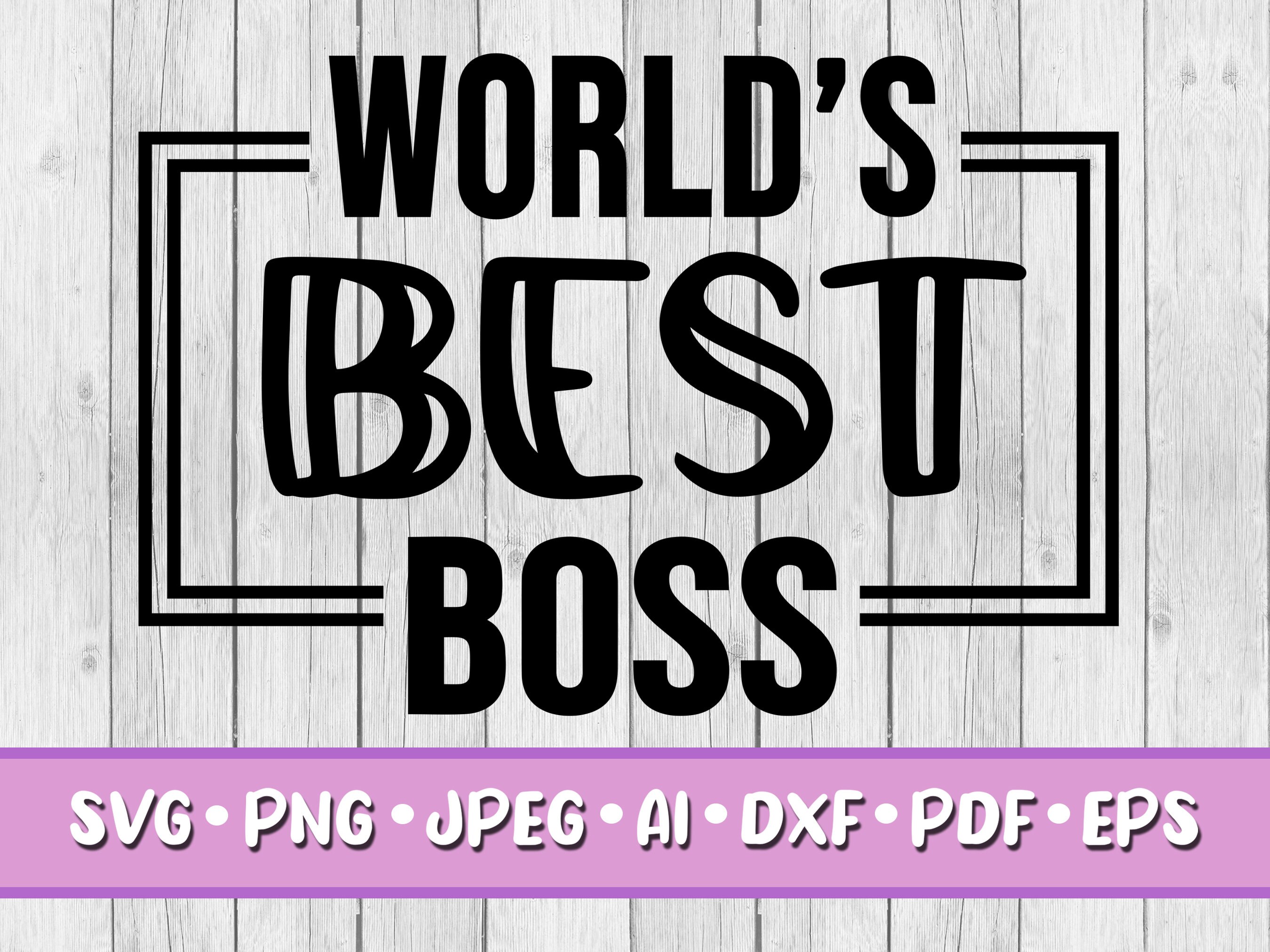World's Best Boss SVG Digital Download Svg Png Jpeg - Etsy Canada