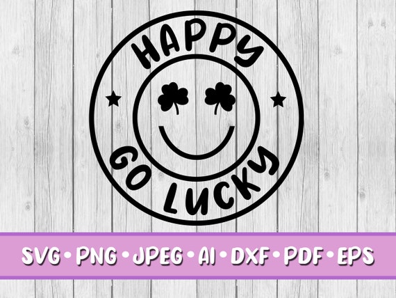 Happy Go Lucky SVG Digital Download Svg Jpeg Png Dxf | Etsy