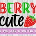 Berry Cute SVG, Digital Download, Svg, Jpeg, Png, Dxf, Eps, Ai, PDF ...