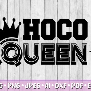 Hoco Queen SVG, Digital Download, Svg, Jpeg, Png, Dxf, Eps, Ai, PDF ...