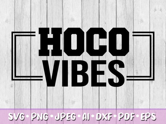 Hoco Vibes SVG Digital Download Svg Jpeg Png Dxf Eps - Etsy