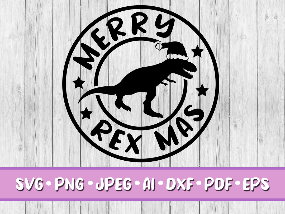 Merry Rex Mas SVG Digital Download Svg Jpeg Png Dxf Eps - Etsy
