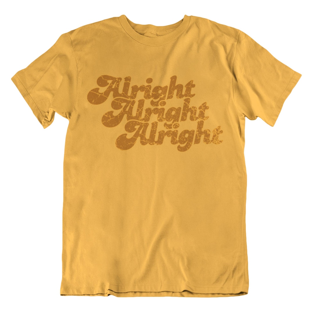 Retro Alright Alright Alright Shirt Vintage Style Graphic Tee Soft ...