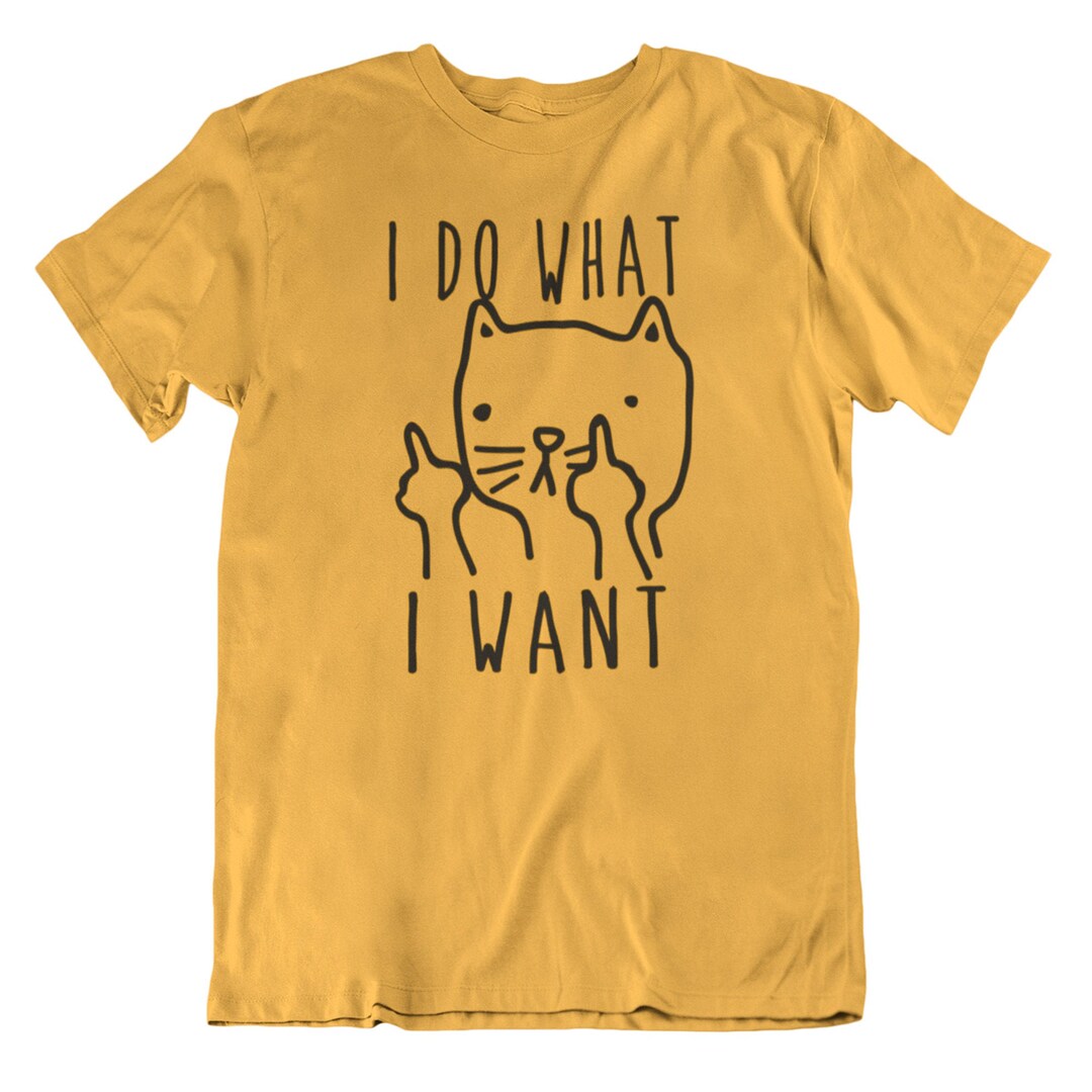 I Do What I Want, Graphic Tees, Funny Shirts, Mens Tshirt, Graphic ...